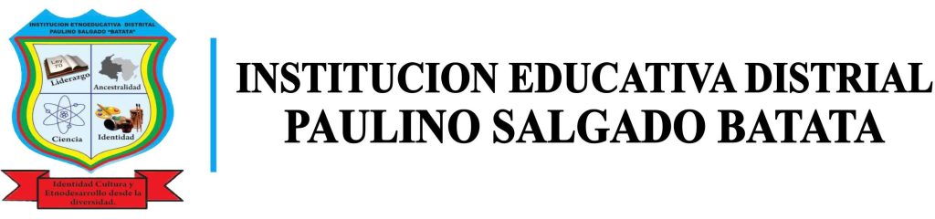 Identidad – INSTITUCION EDUCATIVA DISTRITAL PAULINO SALGADO BATATA